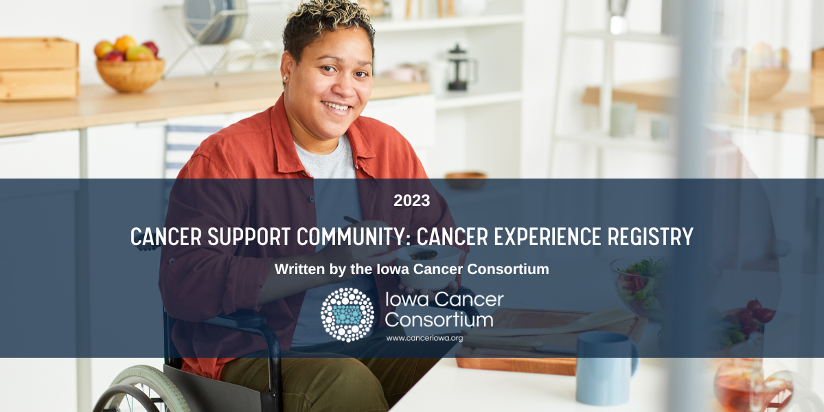 Cancer Support Community: Cancer Experience Registry™ - Iowa Cancer ...